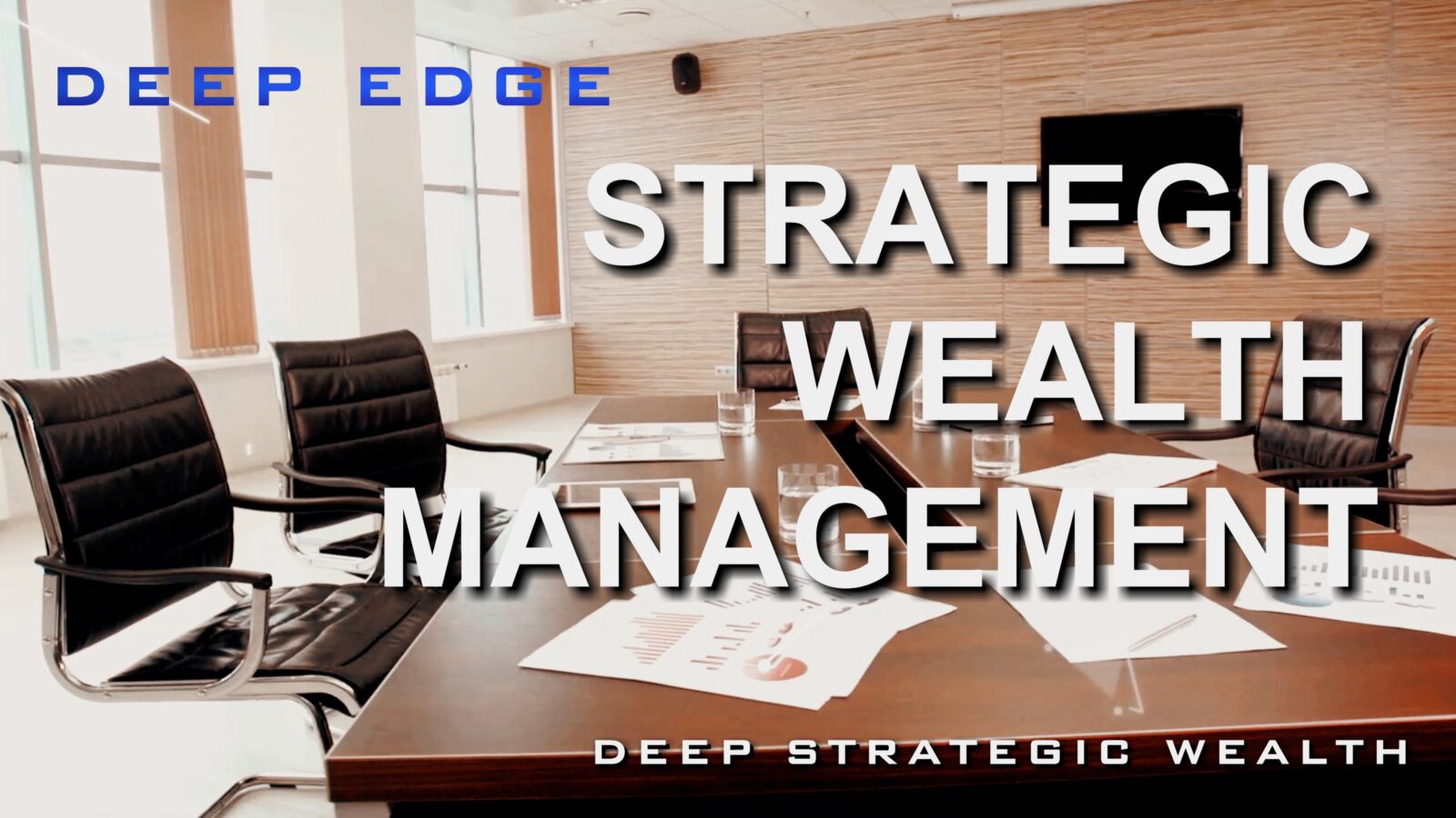 About - DEEP STRATEGIC WEALTH